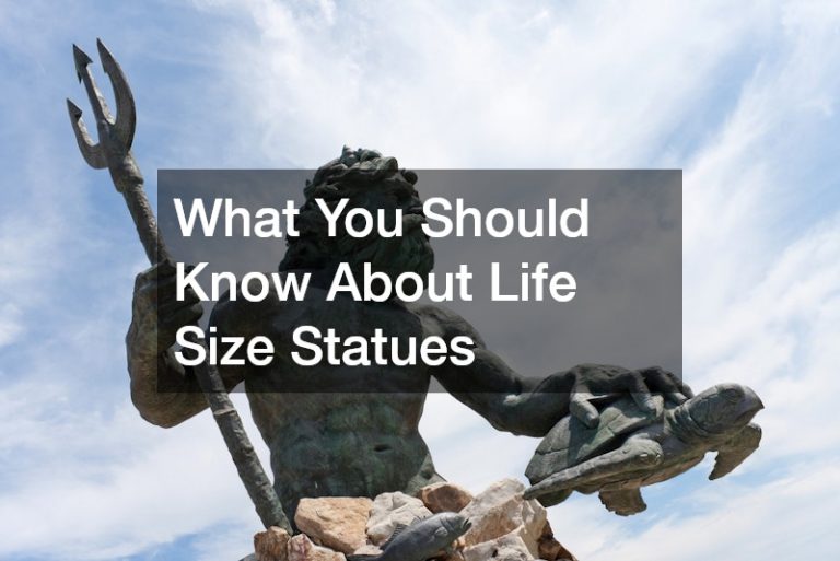 What You Should Know About Life Size Statues - Contemporary Art Magazine